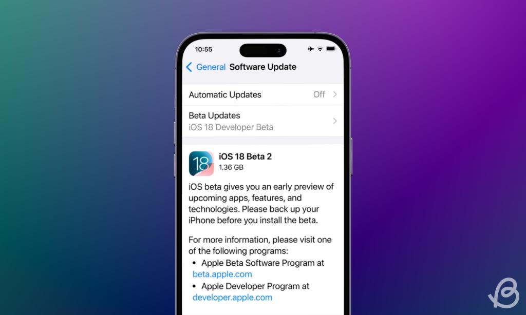 Apple Rolls Out iOS 18 Developer Beta 2: Here Are All the New Features ...