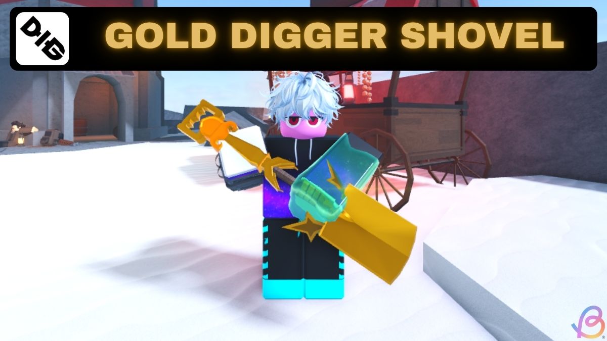 Dig Shovel Progression Guide | Beebom