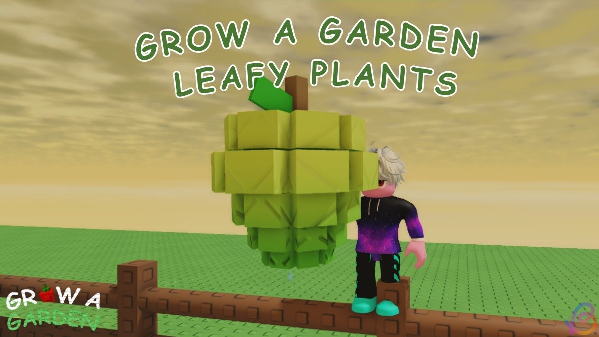 All Leafy Plants in Grow a Garden Roblox | Beebom