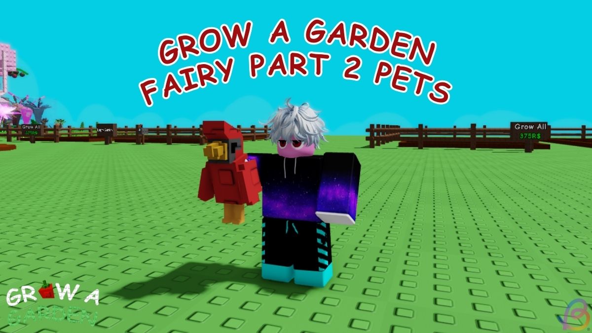 All New Pets in Grow a Garden Fairy Event Update | Beebom