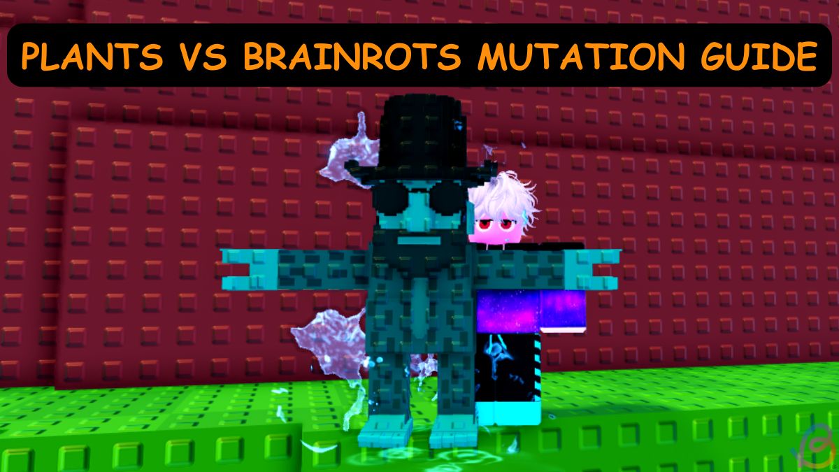 Plants vs Brainrots Mutation Guide (December 2025) | Beebom