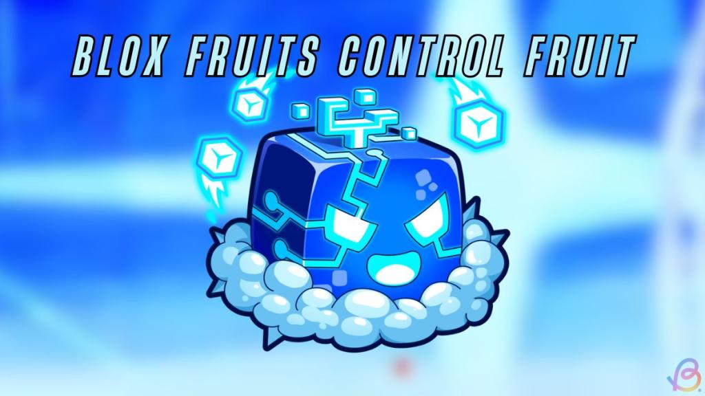 Blox Fruits Control Fruit: How to Get, Moveset and More | Beebom
