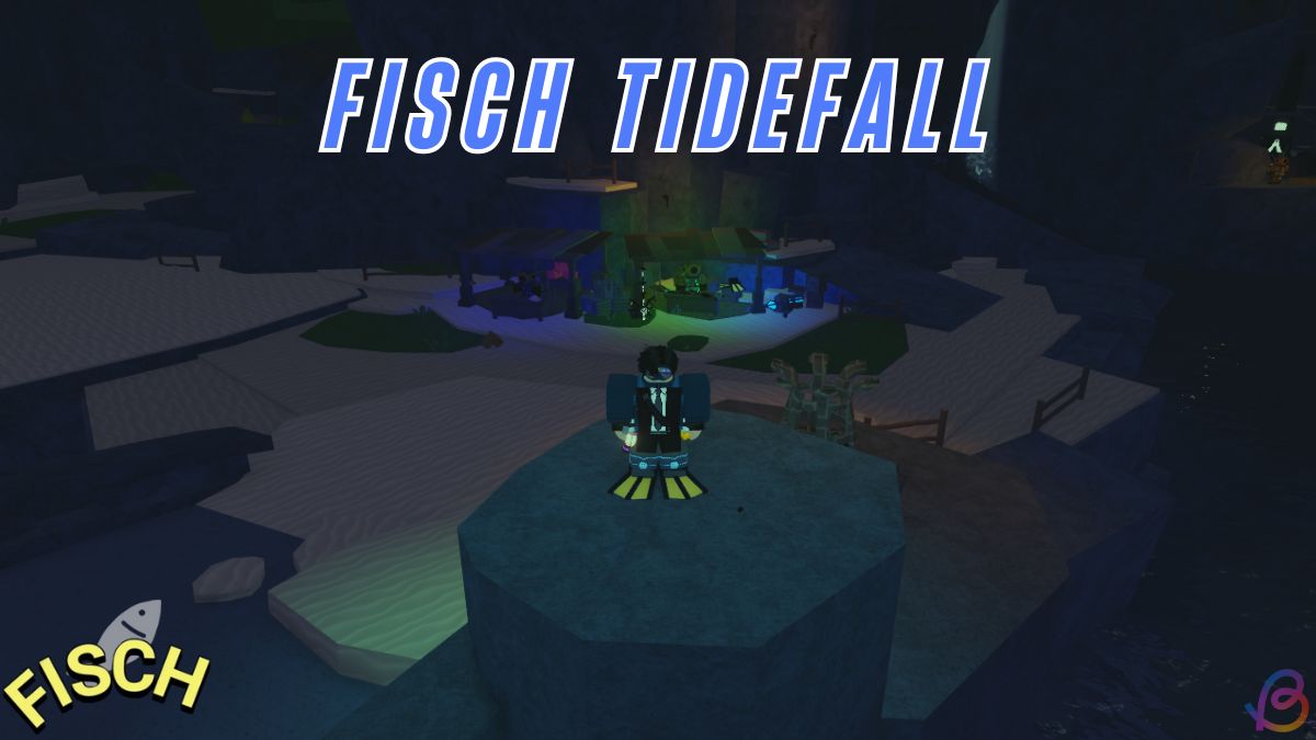 How to Unlock Tidefall in Fisch | Beebom