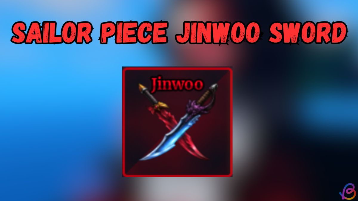 How to Get Jinwoo Sword in Sailor Piece | Beebom