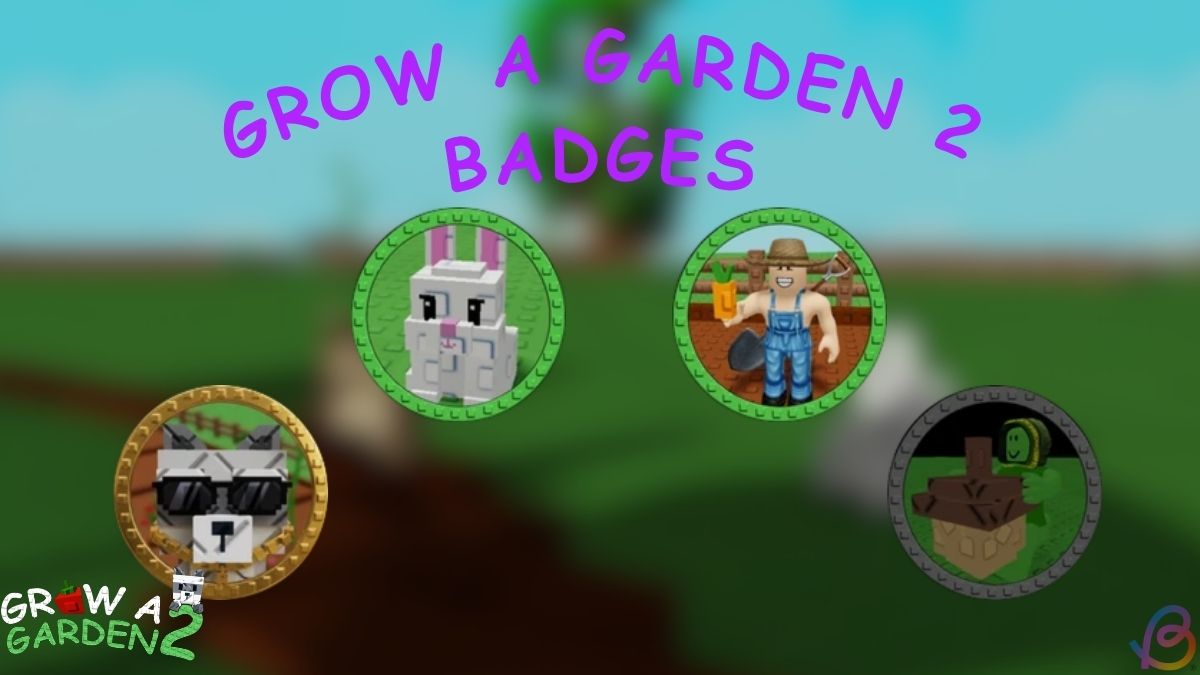 All Grow a Garden 2 Badges Guide | Beebom