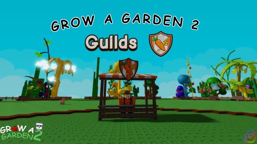 Grow a Garden 2 Guilds Guide | Beebom