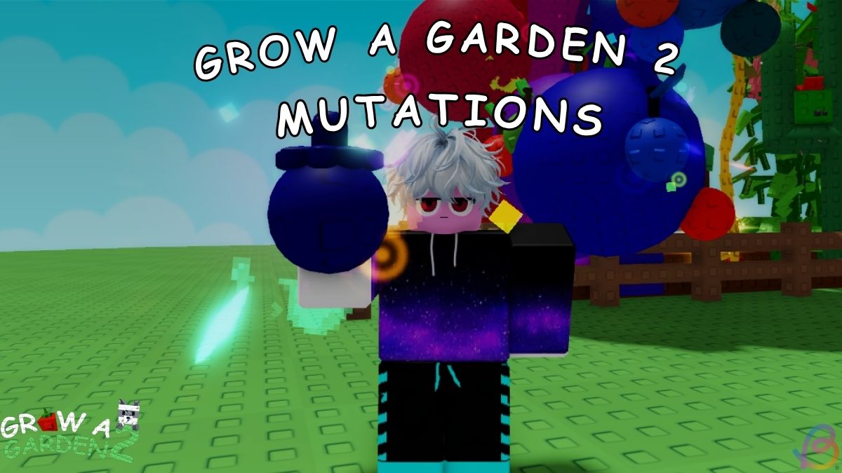 All Grow a Garden 2 Mutations and Multiplier | Beebom