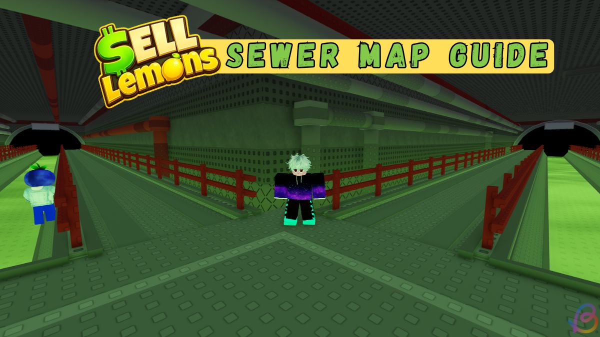 Sell Lemons Sewer Map Guide | Beebom